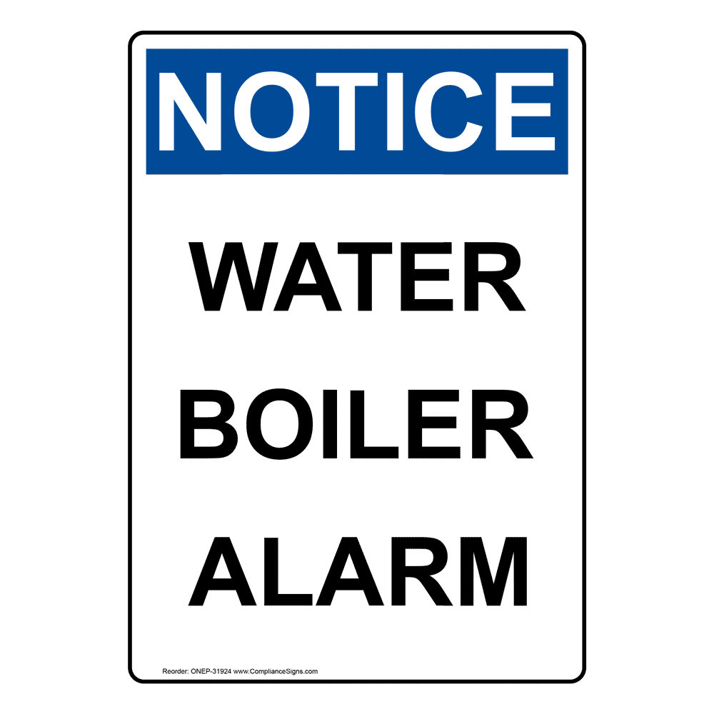 Vertical Water Boiler Alarm Sign - OSHA NOTICE