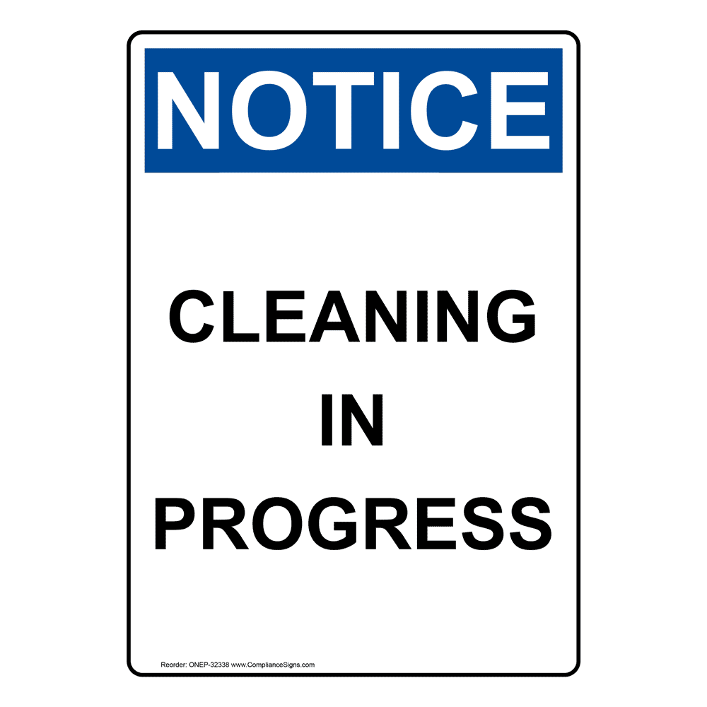 Vertical Cleaning In Progress Sign - OSHA NOTICE
