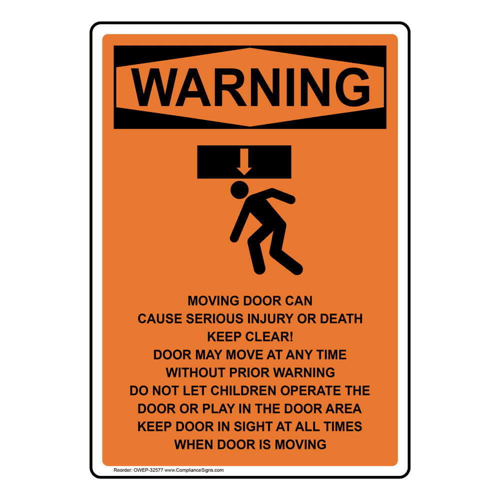 Vertical Moving Door Can Cause Sign - OSHA WARNING