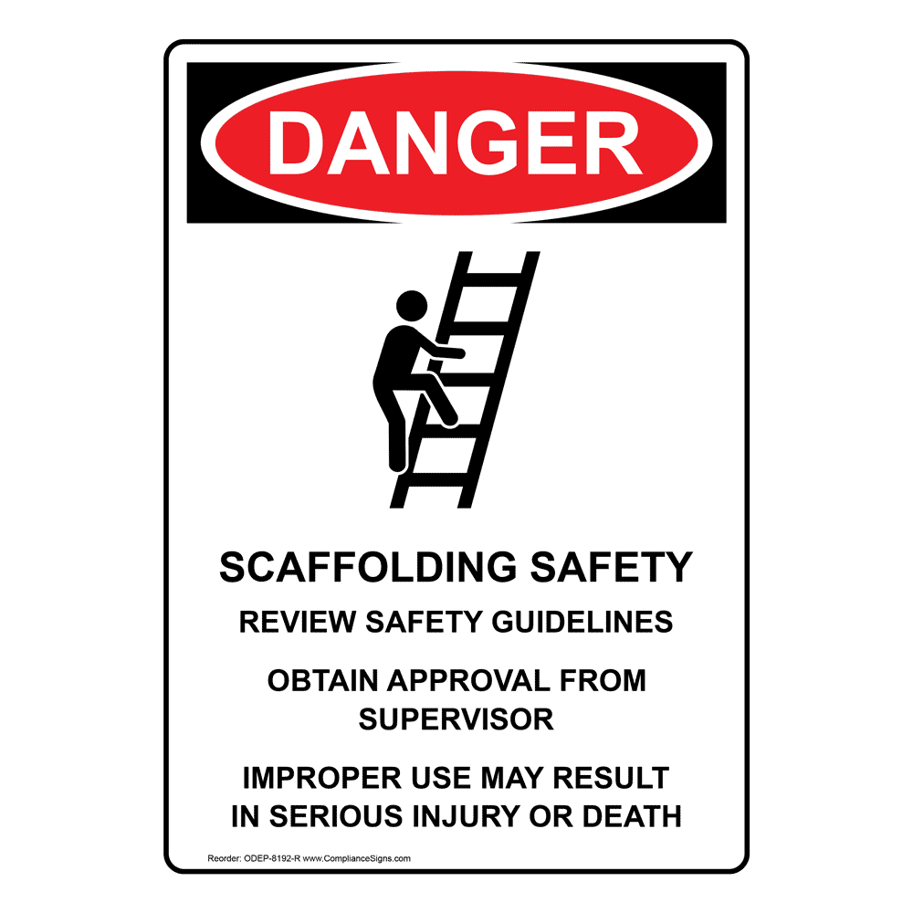 Vertical Scaffolding Safety Sign - OSHA DANGER