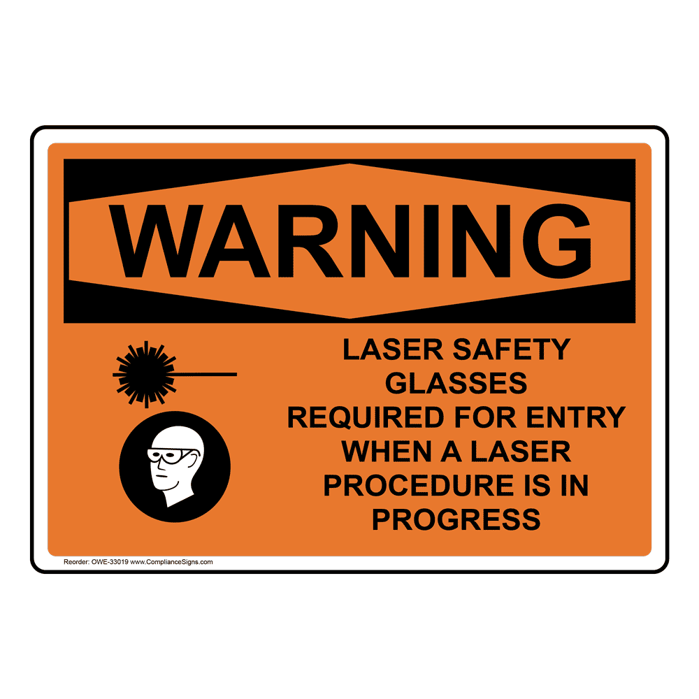 OSHA Sign - WARNING Laser Safety Glasses Required - Process Hazards