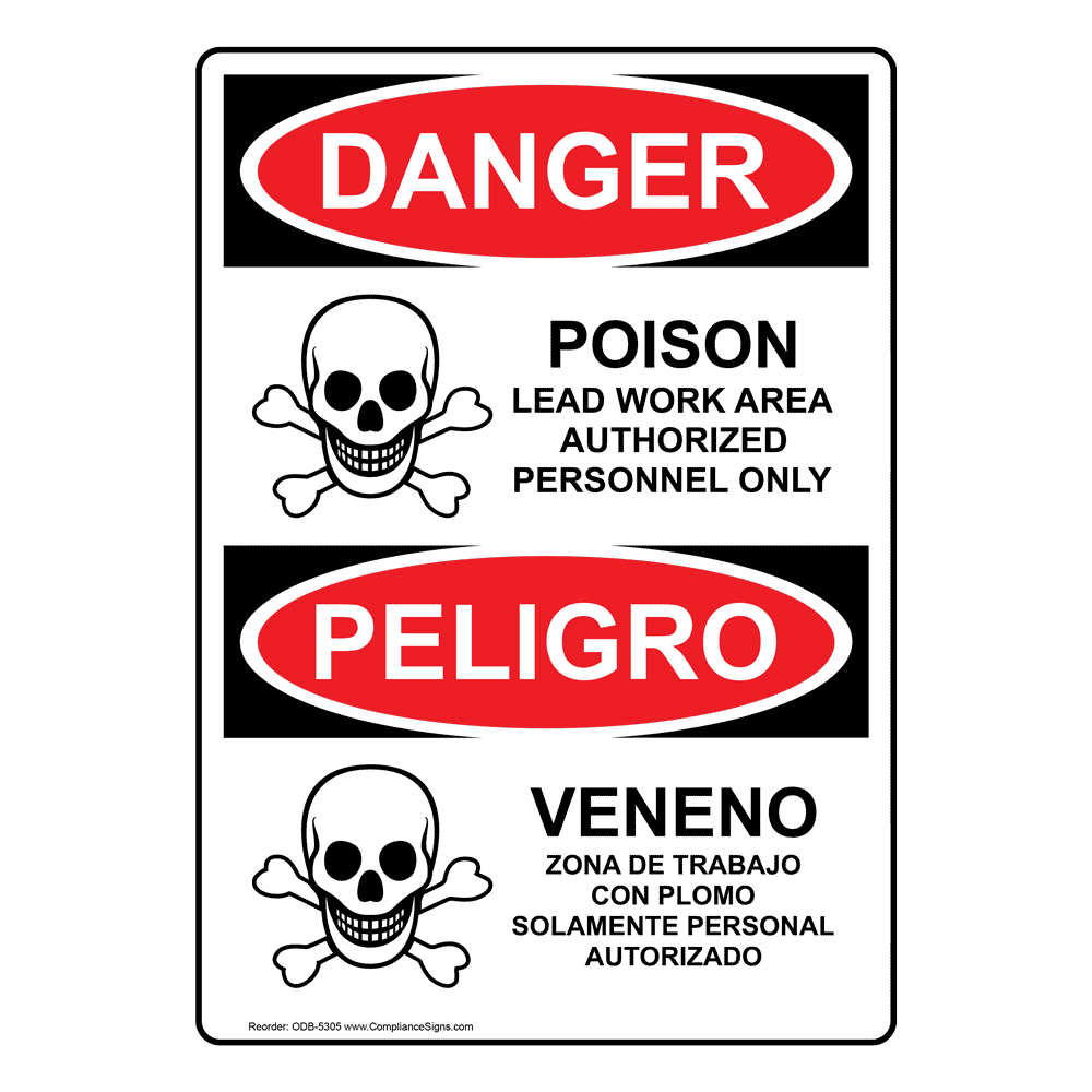 Vertical Poison Lead Work Area Authorized Only Sign - OSHA DANGER