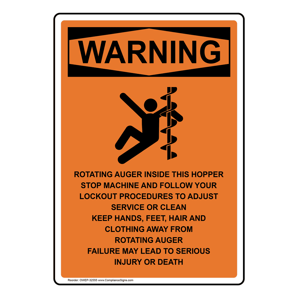 Vertical Rotating Auger Inside Sign - OSHA WARNING