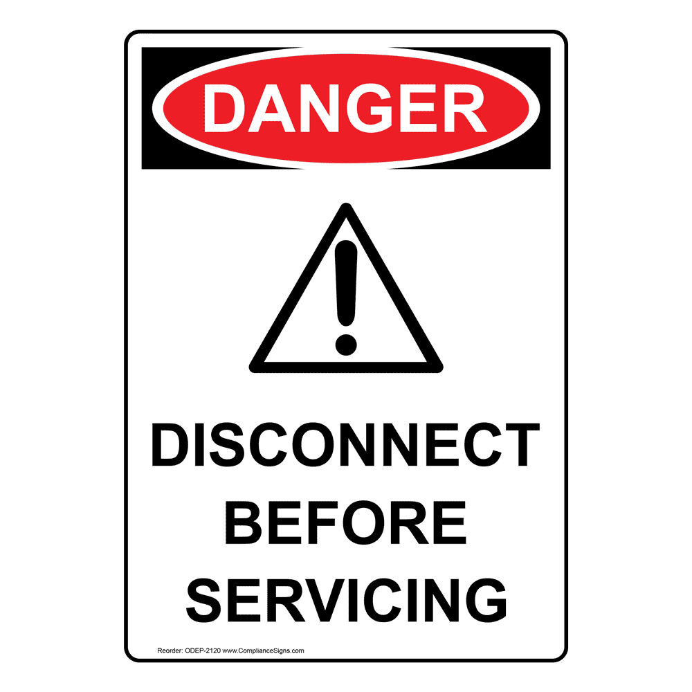 Vertical Disconnect Before Servicing Sign - OSHA DANGER
