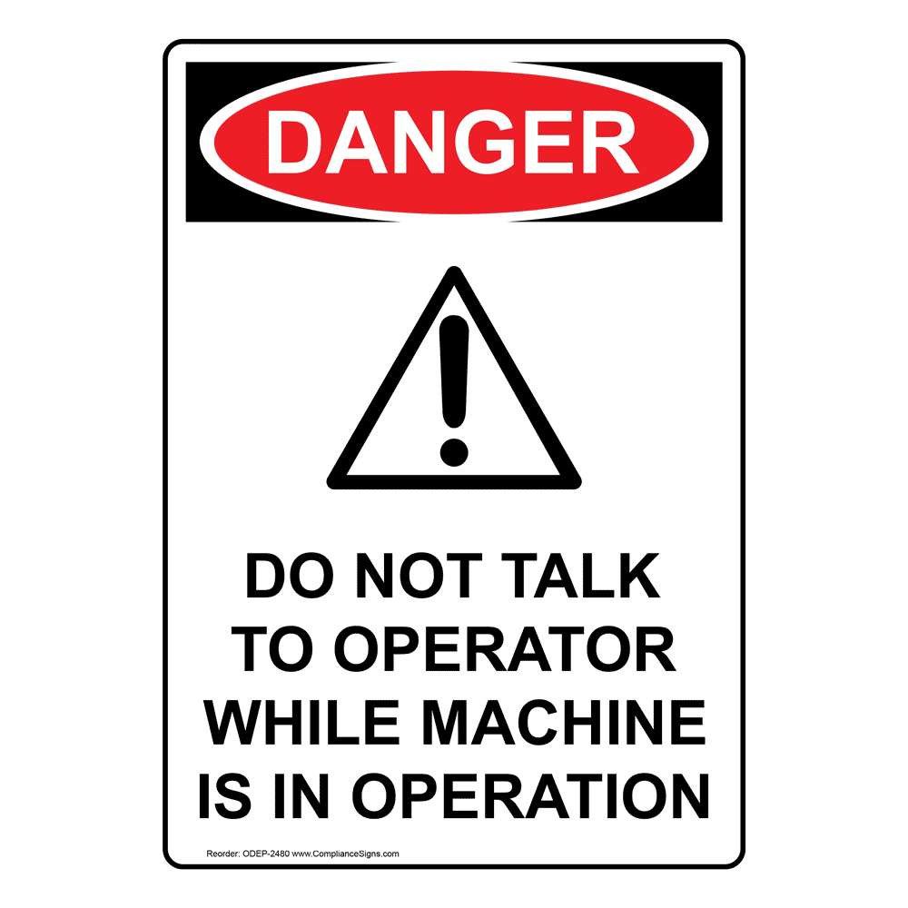 Vertical Do Not Talk To Operator Sign - OSHA DANGER