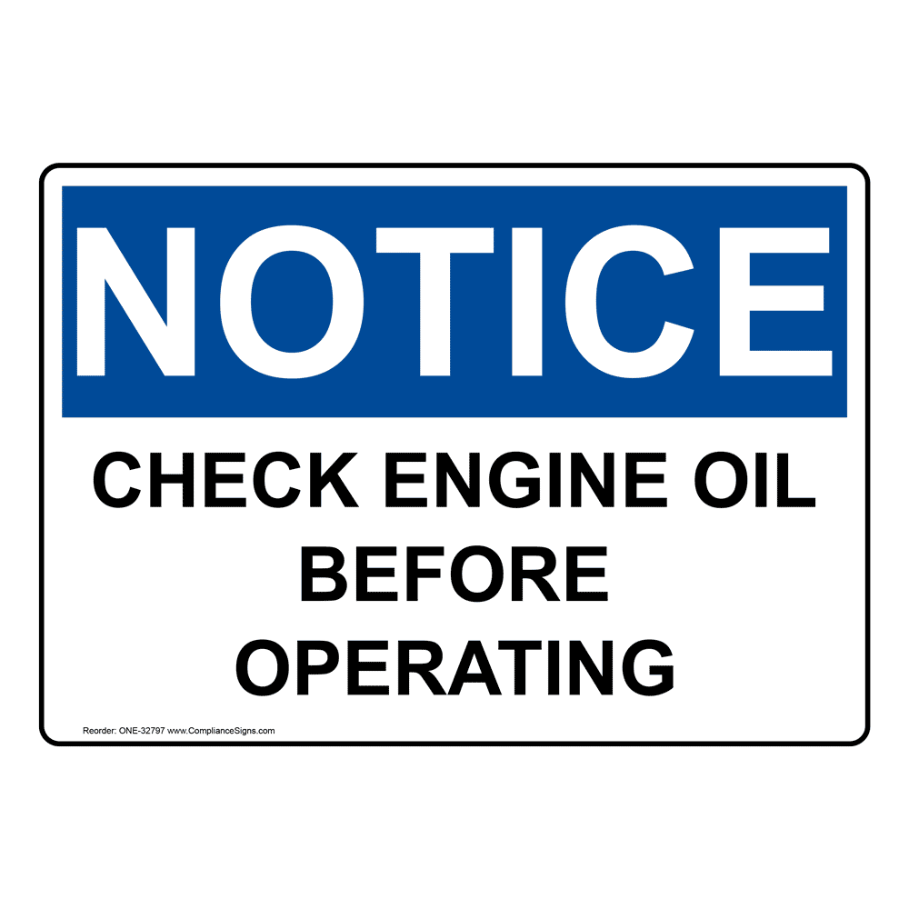 Notice Sign - Check Engine Oil Before Operating - OSHA