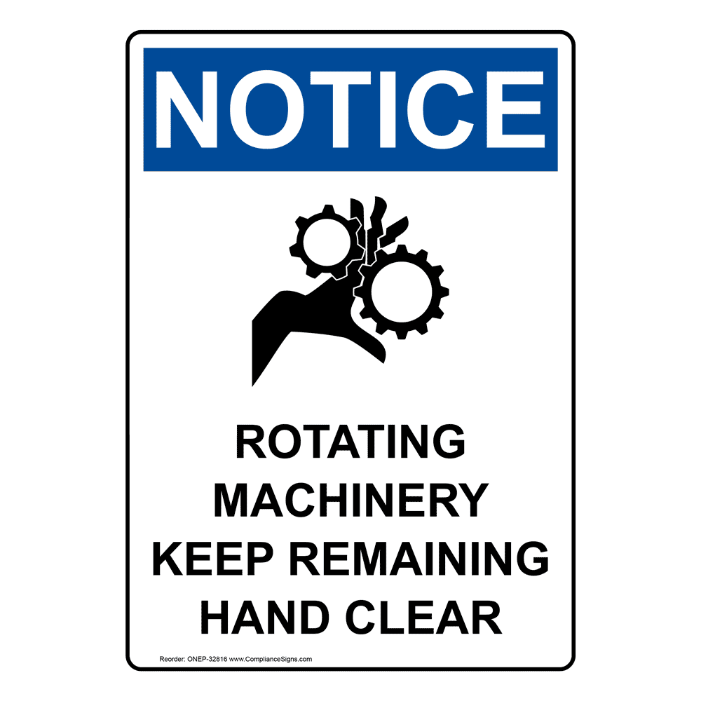 Vertical Rotating Machinery Sign - OSHA NOTICE