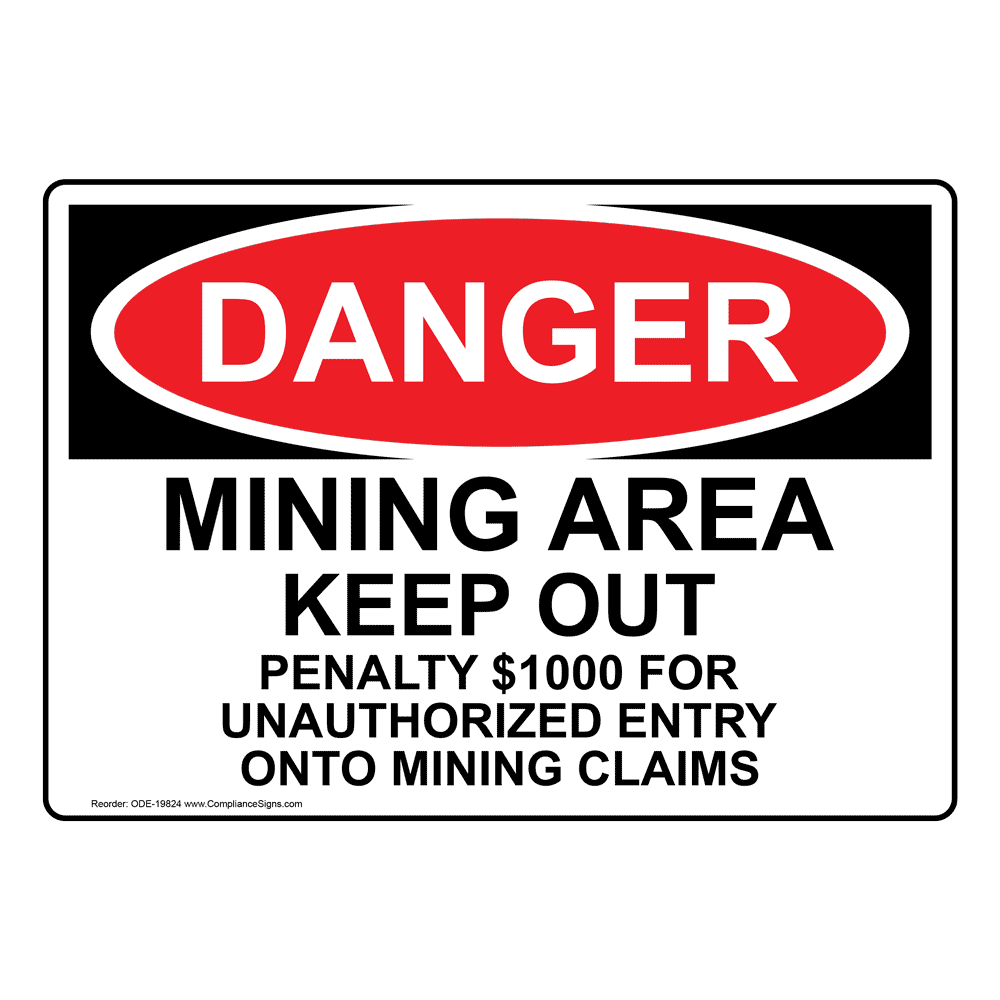 OSHA Sign - DANGER Mining Area Keep Out - Restricted Access