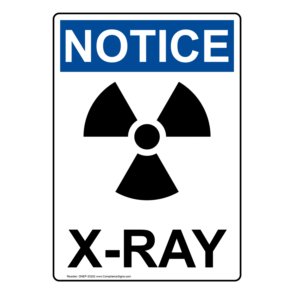 Vertical X-Ray Sign - OSHA NOTICE