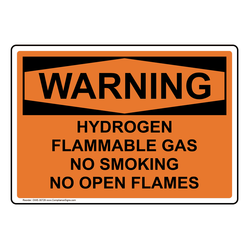OSHA Sign - WARNING Hydrogen Flammable Gas No Smoking No Open Flames