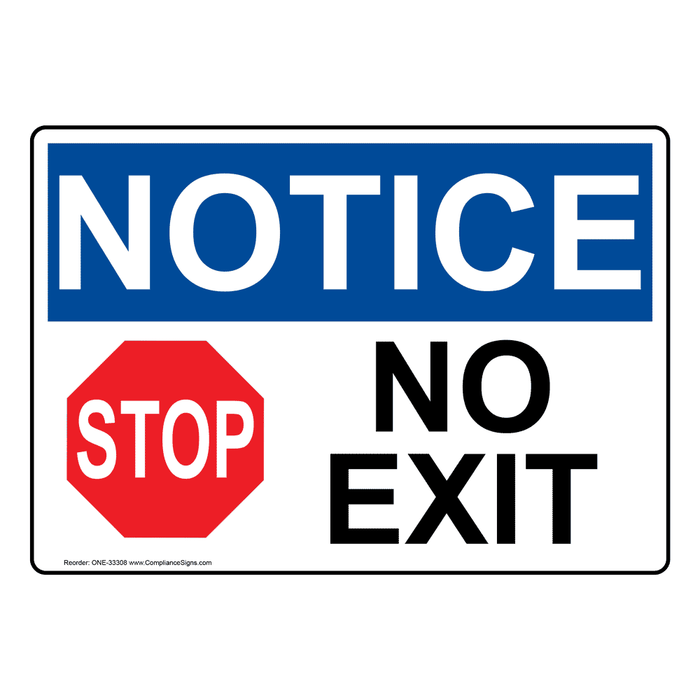 No Exit Sign with Symbol - OSHA NOTICE - 6 Sizes