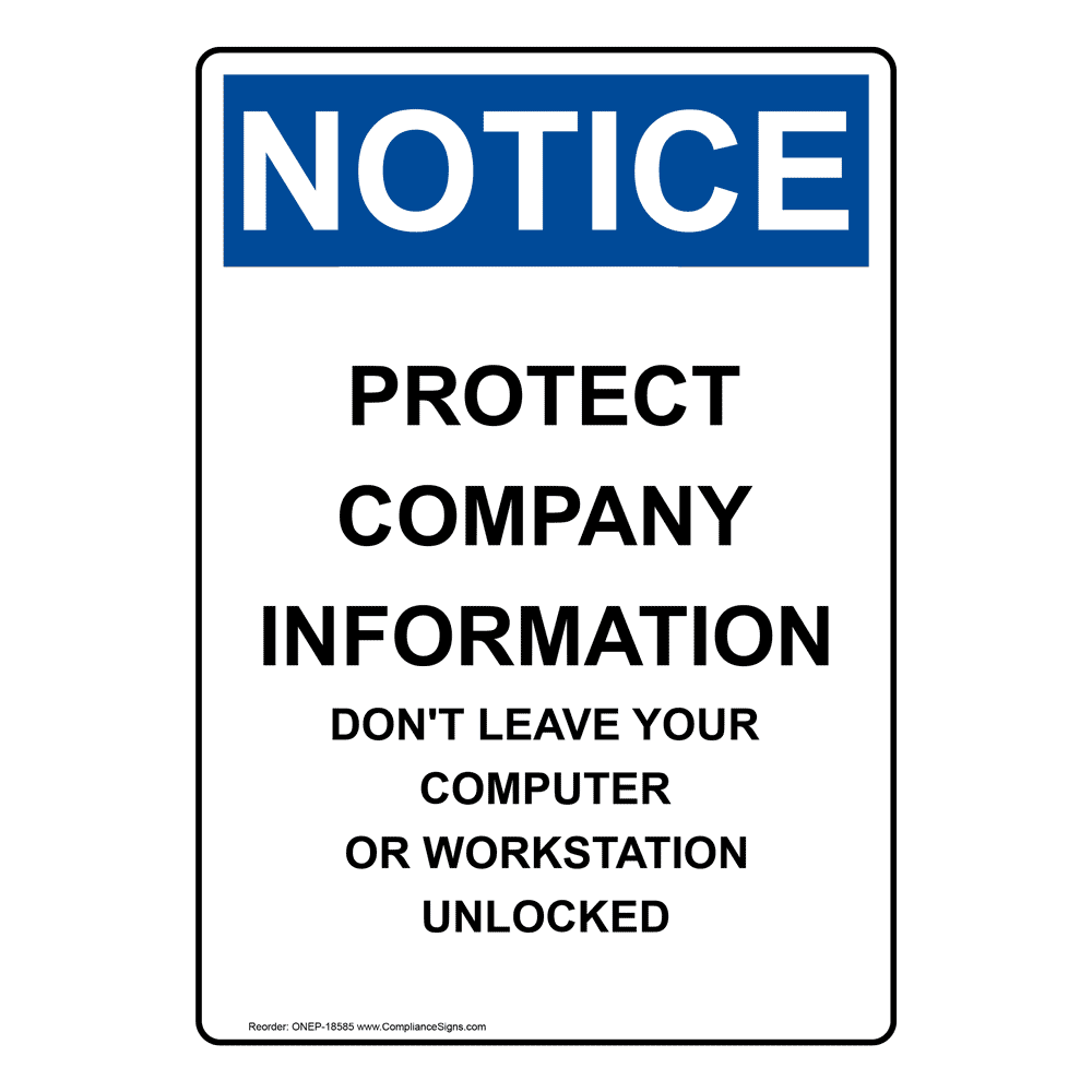 Vertical Don't Leave Your Computer Unlocked Sign - OSHA NOTICE Vertical Don't Leave Your Computer Unlocked Sign - OSHA NOTICE