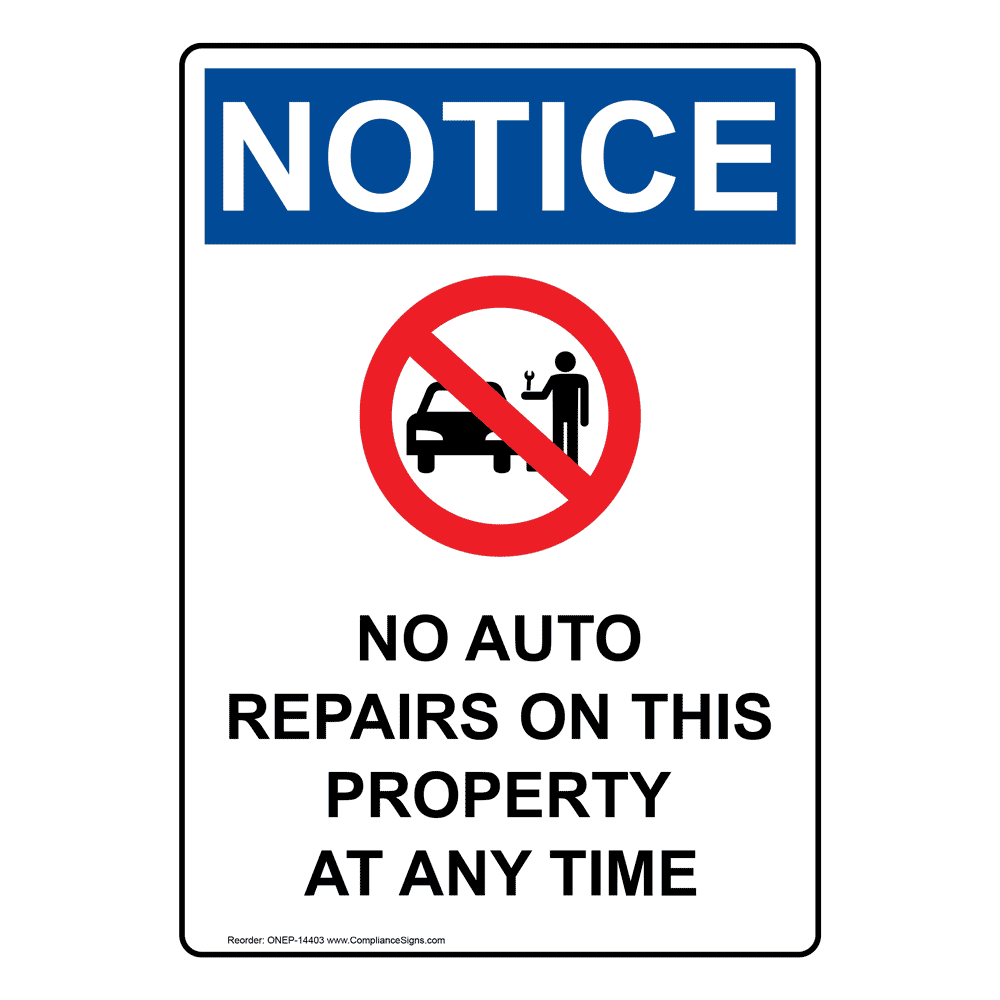 Vertical No Auto Repairs On Sign - OSHA NOTICE