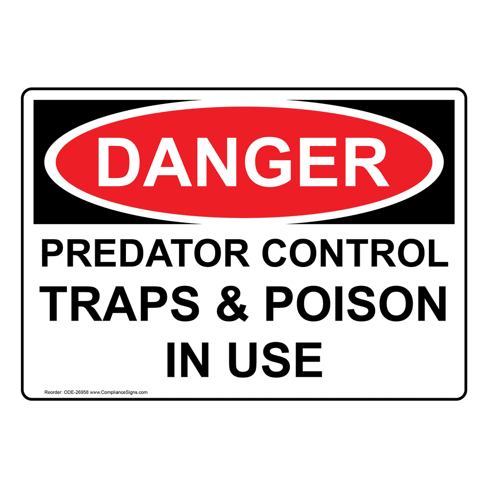 OSHA Sign - DANGER Predator Control Traps & Poison In Use - Hazmat