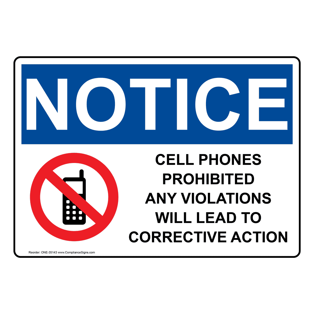 Notice Sign - Cell Phones Prohibited Any Violations - OSHA