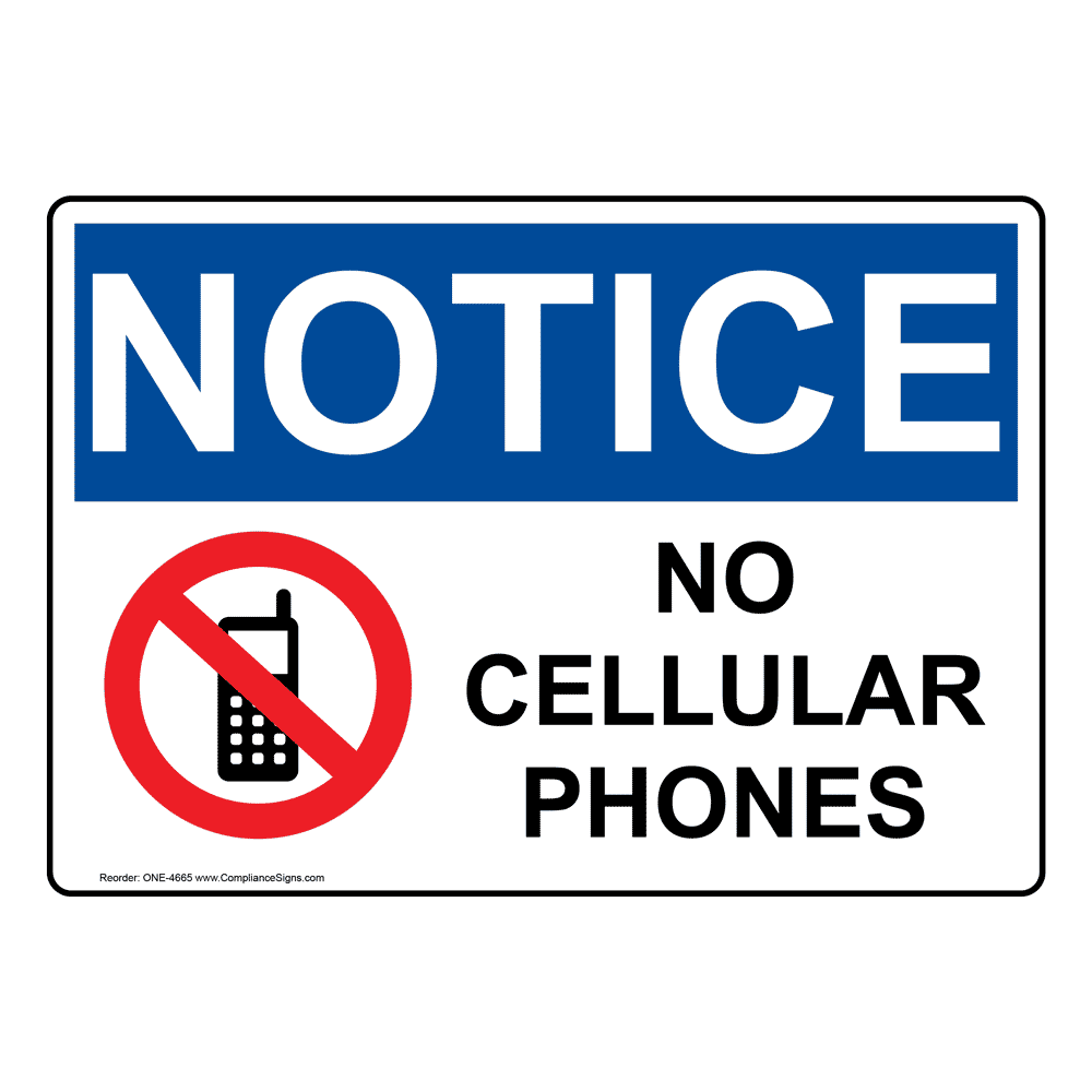 OSHA Sign - NOTICE No Cellular Phones Sign - Cell Phones