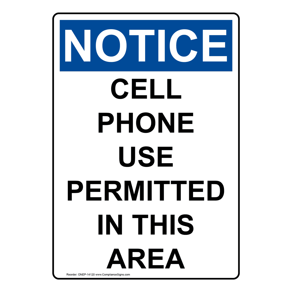 Vertical Cell Phone Use Permitted In This Area Sign - OSHA NOTICE