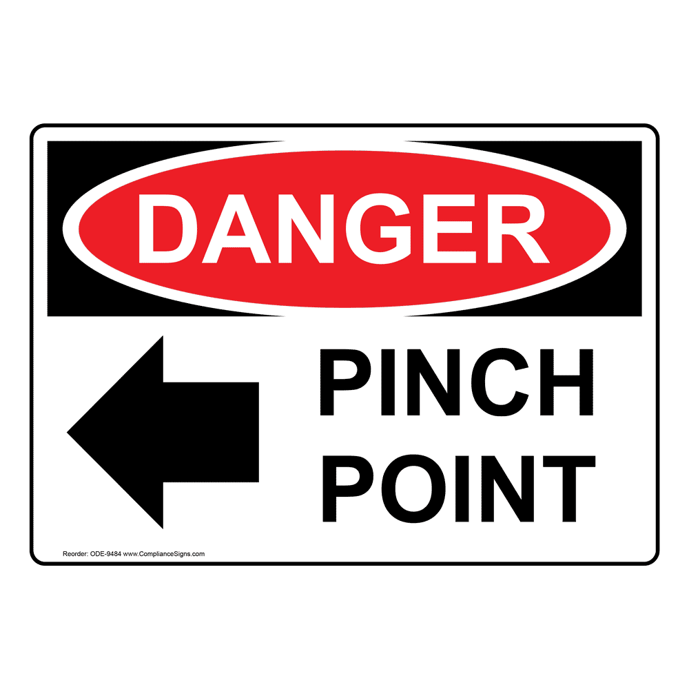OSHA DANGER Sign With Symbol - Pinch Point - 6 Sizes