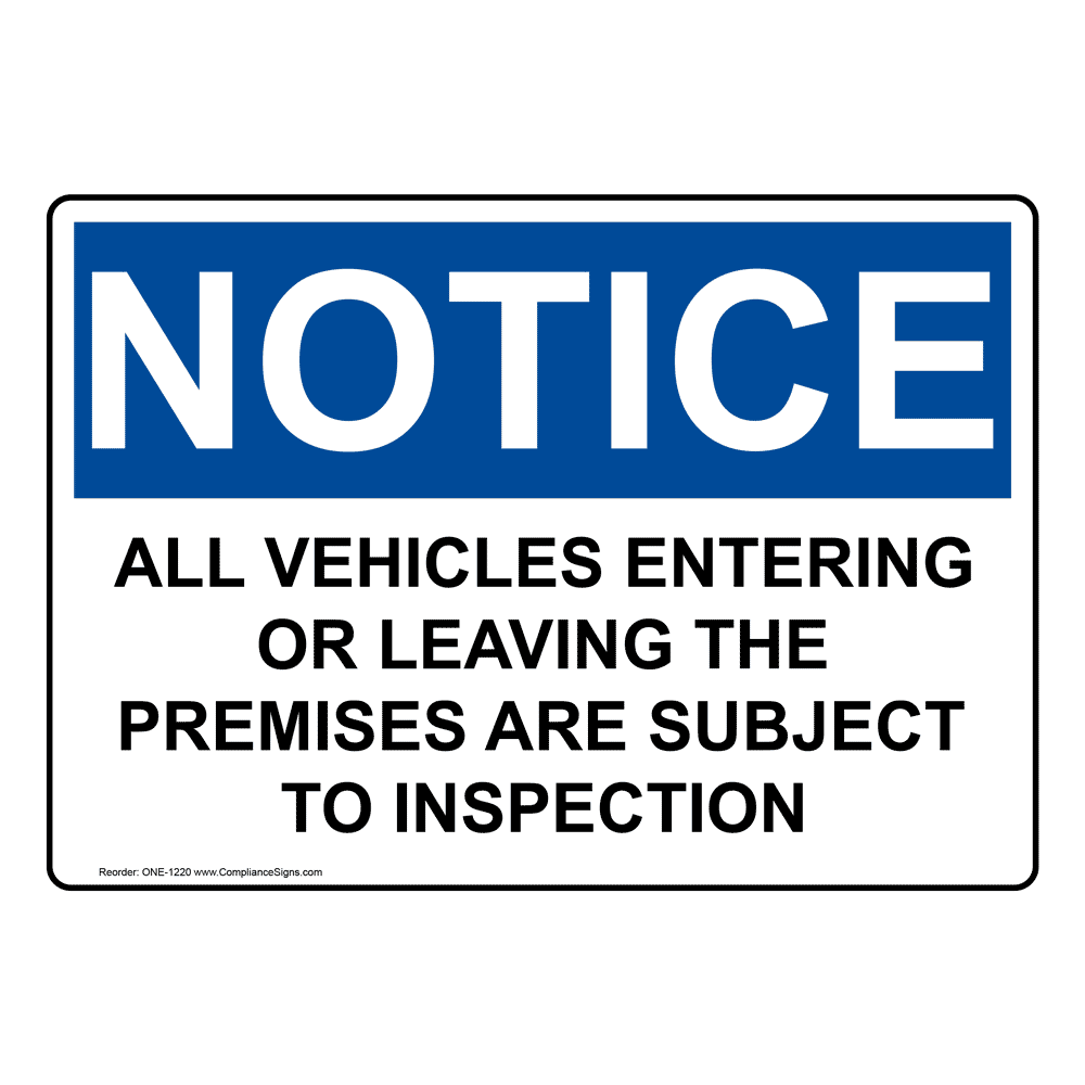 OSHA Sign - NOTICE Vehicles Are Subject To Inspection Sign - Worksite