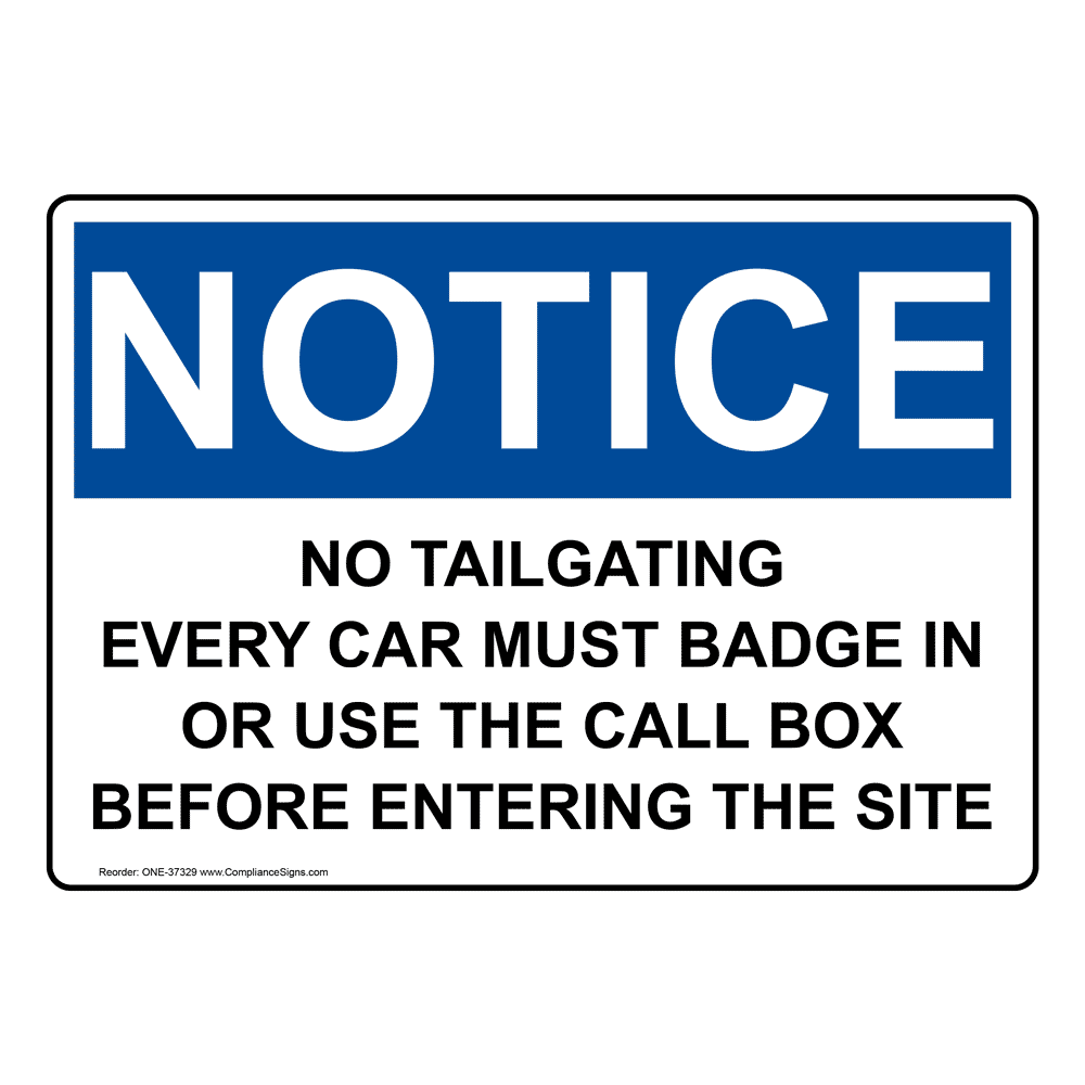 Notice Sign - No Tailgating Every Car Must Badge In Or - OSHA