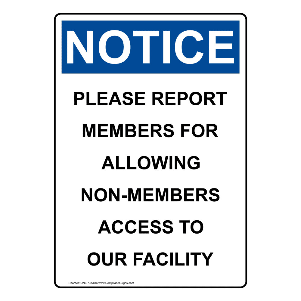 Vertical Please Report Members For Allowing Sign - OSHA NOTICE