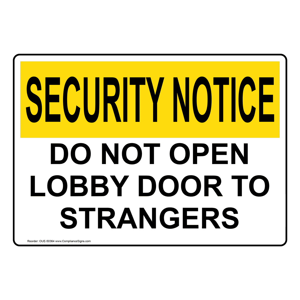 Security Notice Sign - Do Not Open Lobby Door To Strangers - OSHA