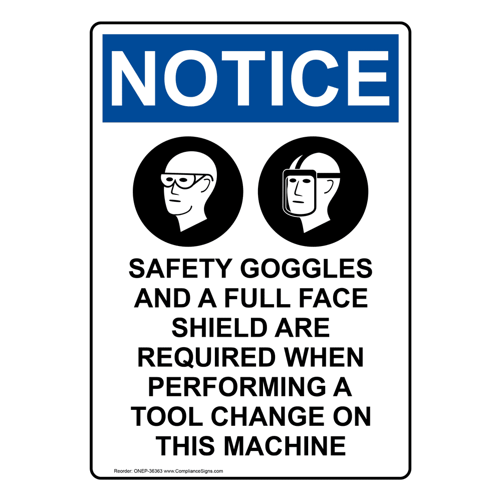 Vertical Safety Goggles And Sign - OSHA NOTICE