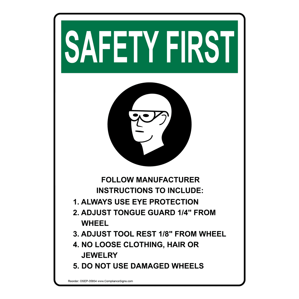 Vertical Follow Manufacturer Sign - OSHA SAFETY FIRST