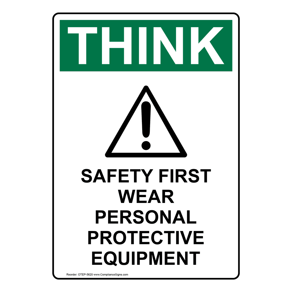 Vertical Safety First Wear Personal Sign - OSHA THINK