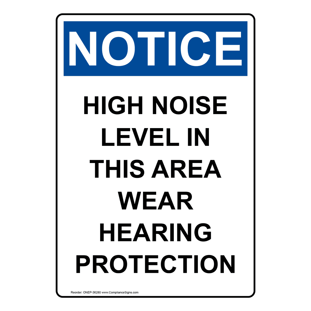 Vertical High Noise Level In This Area Sign - OSHA NOTICE