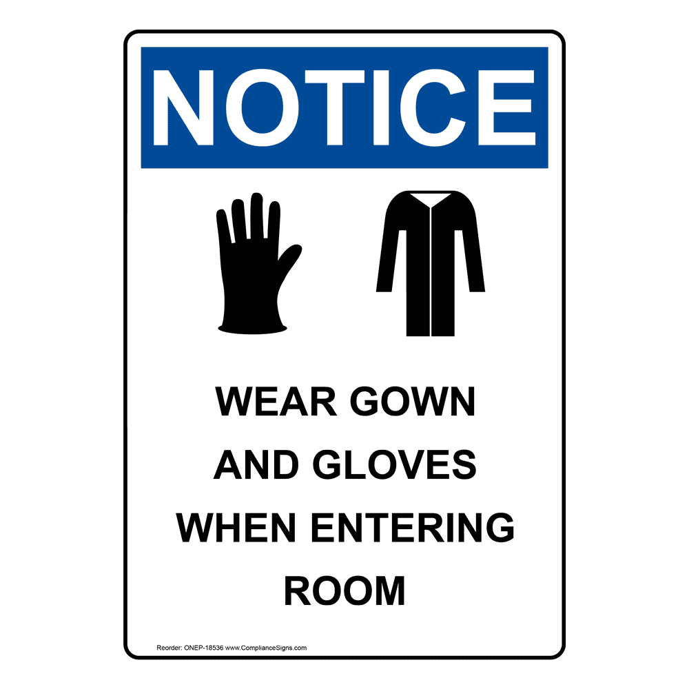 Vertical Wear Gown And Gloves Sign - OSHA NOTICE
