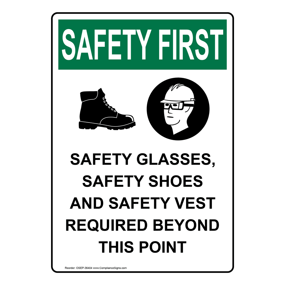 Vertical Safety Glasses, Safety Sign - OSHA SAFETY FIRST