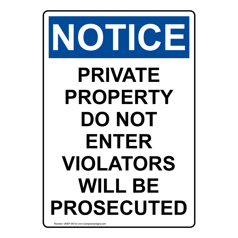Do Not Enter Private Property Private Property Sign 'Trespassers'