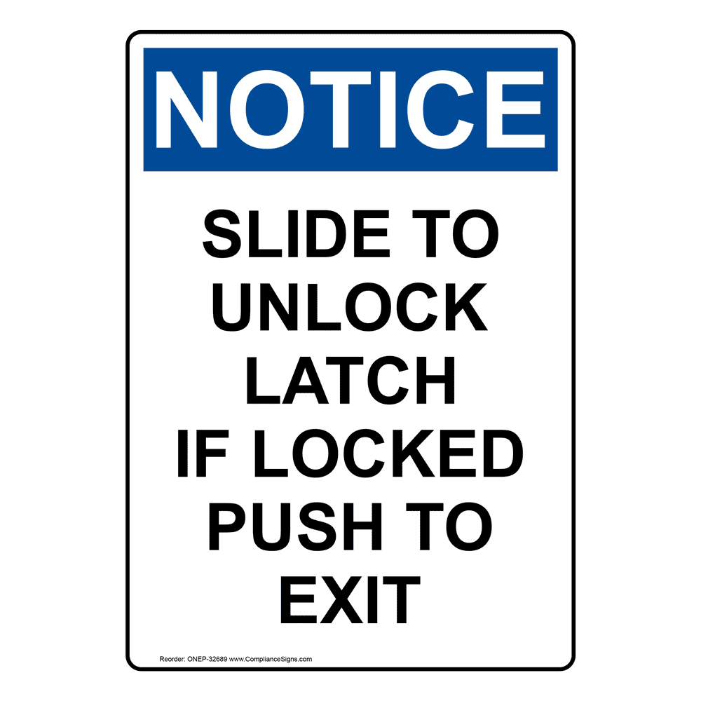 Vertical Slide To Unlock Latch If Locked Sign - OSHA NOTICE