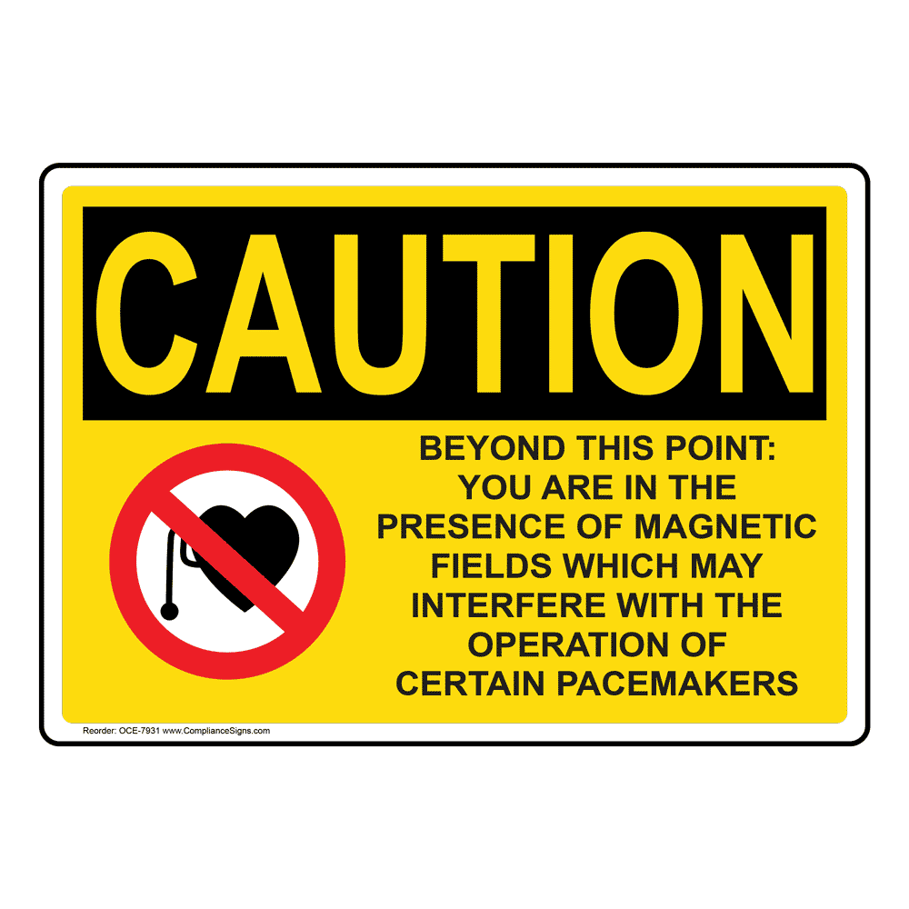Caution Sign - Beyond This Point Magnetic Fields Sign - OSHA