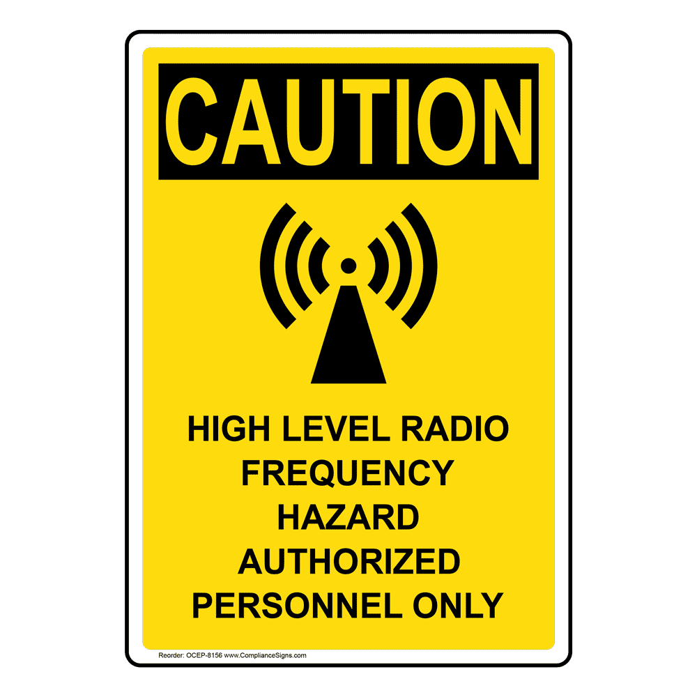 Vertical High Level Radio Frequency Sign - OSHA CAUTION