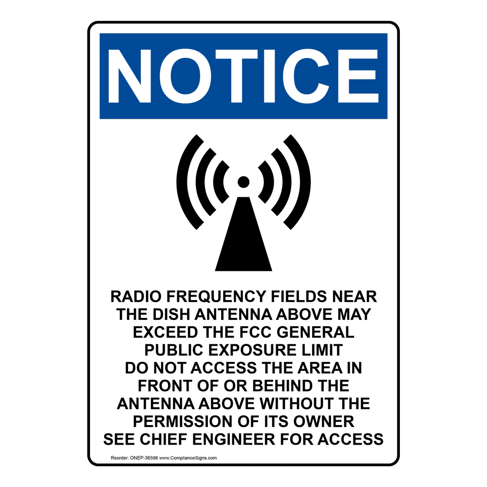 NOTICE Radio Frequency Fields Near Dish Sign - OSHA Format - US Made