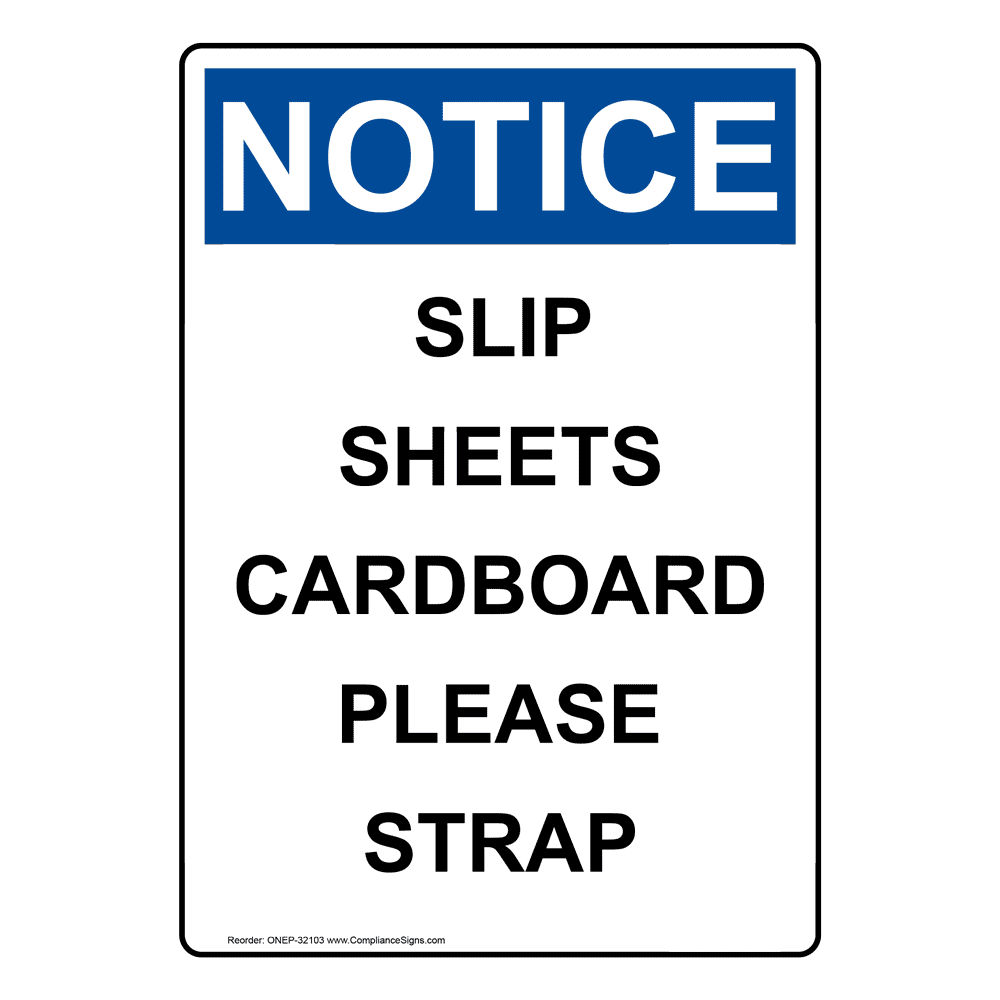 Vertical Slip Sheets Cardboard Please Strap Sign - OSHA NOTICE