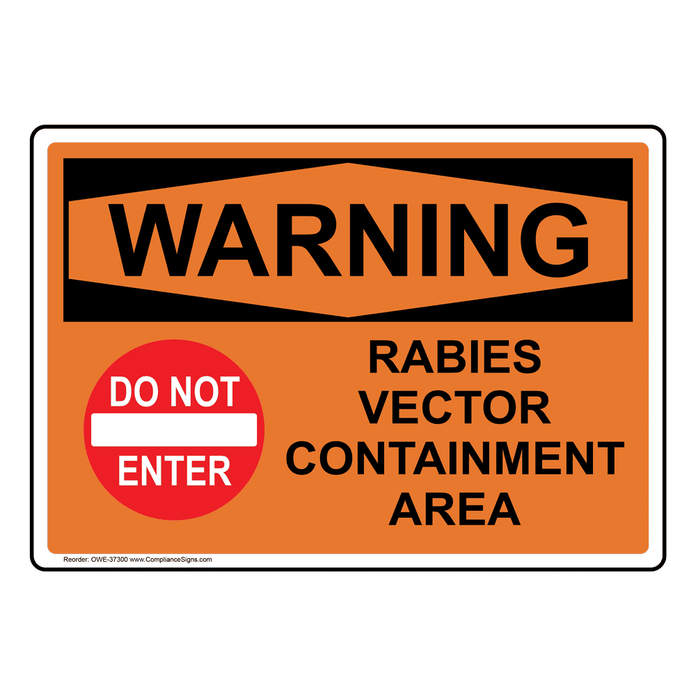 Warning Sign - Rabies Vector Containment Area - OSHA