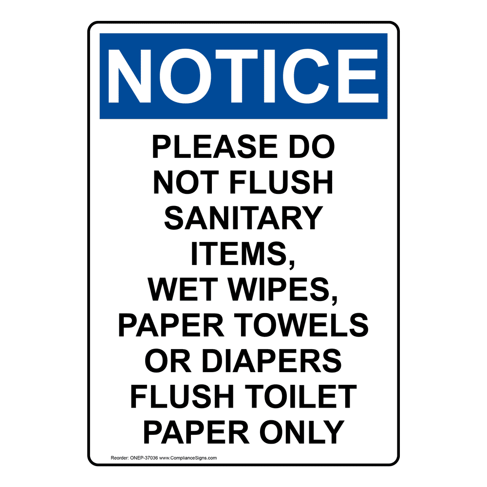 Vertical Please Do Not Flush Sanitary Items, Sign - OSHA NOTICE