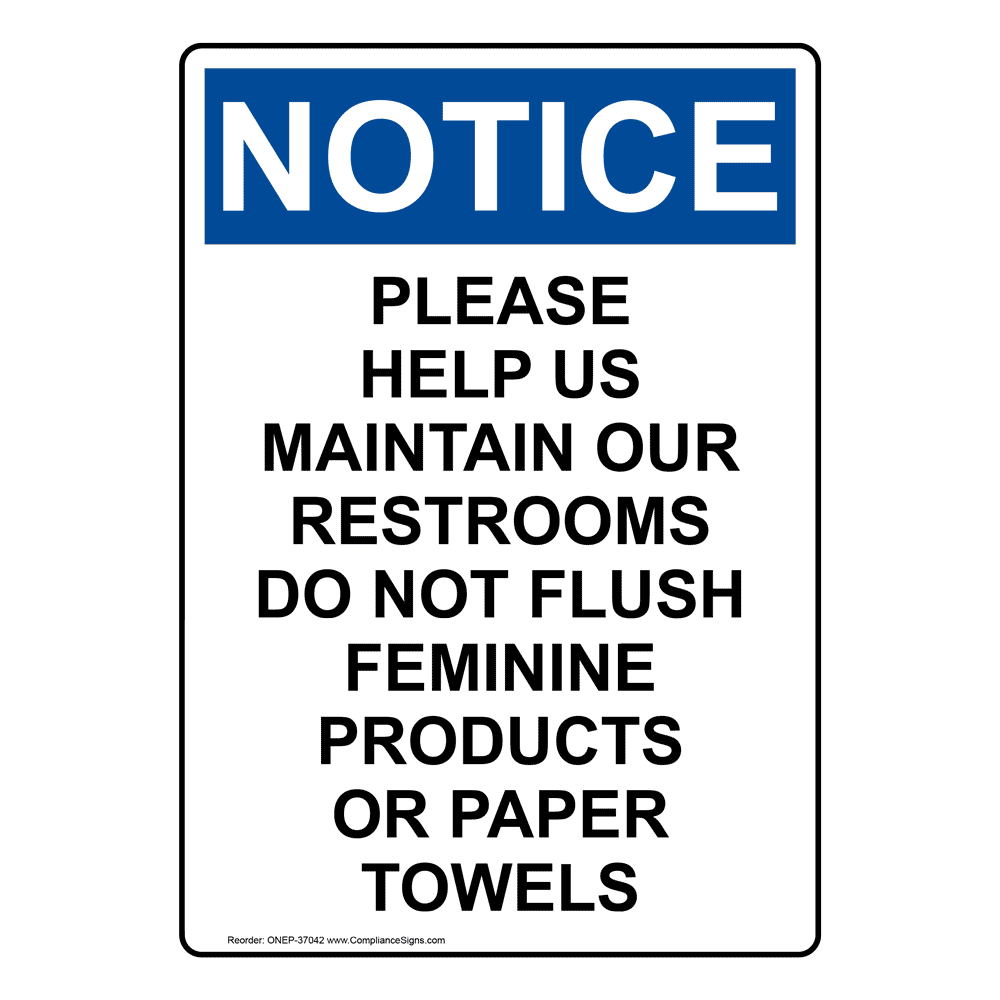 Vertical Please Help Us Maintain Our Restrooms Sign - OSHA NOTICE
