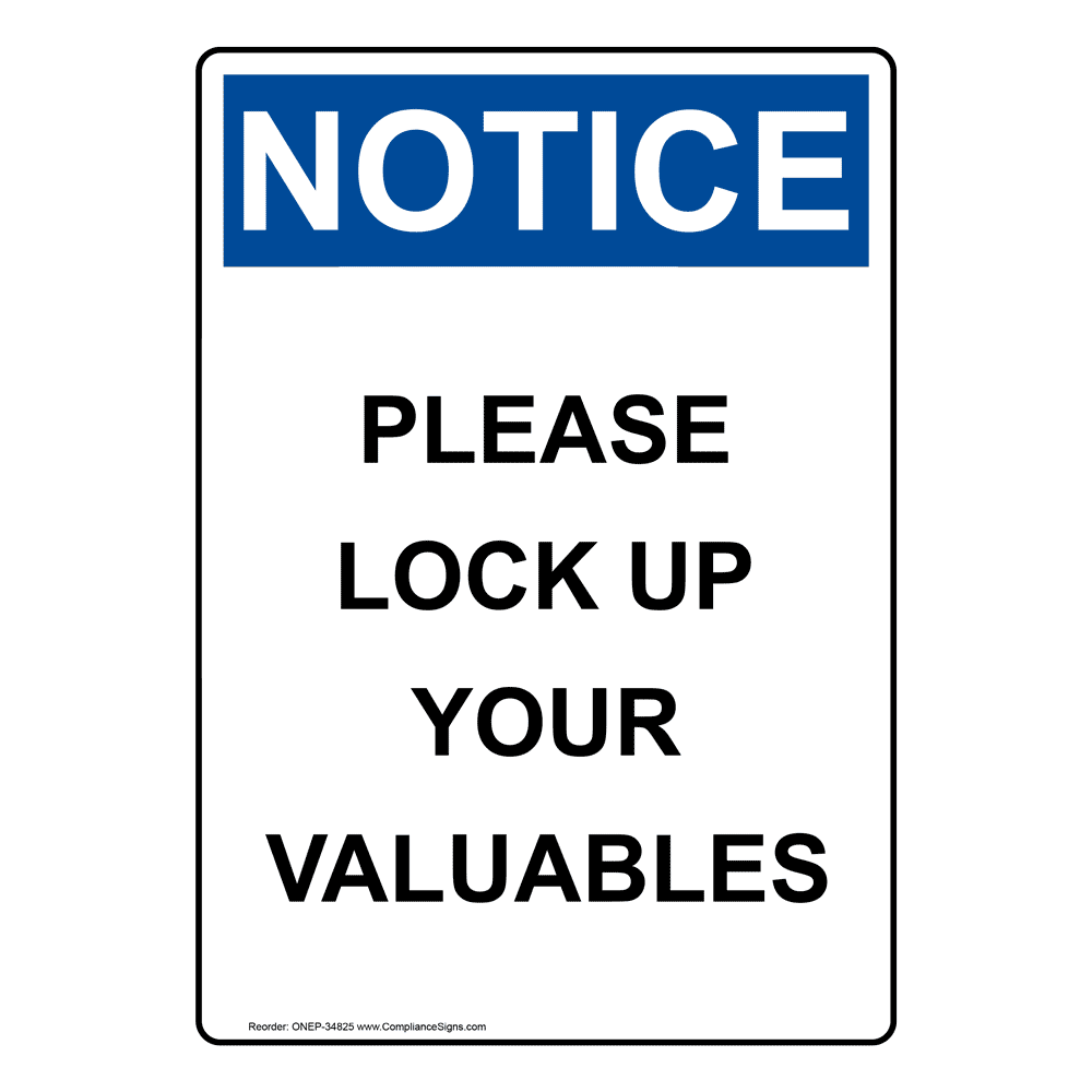 Vertical Please Lock Up Your Valuables Sign - OSHA NOTICE