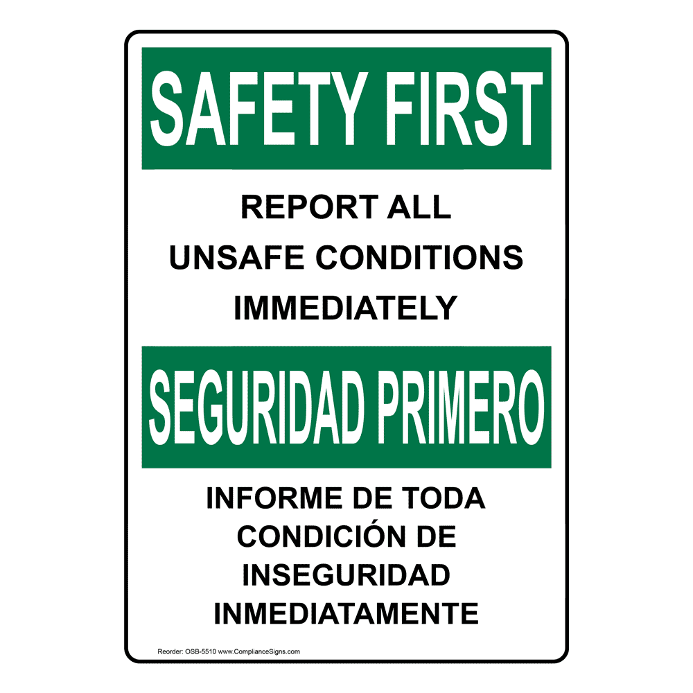 Vertical Report All Unsafe Conditions Immediate Sign - OSHA SAFETY FIRST