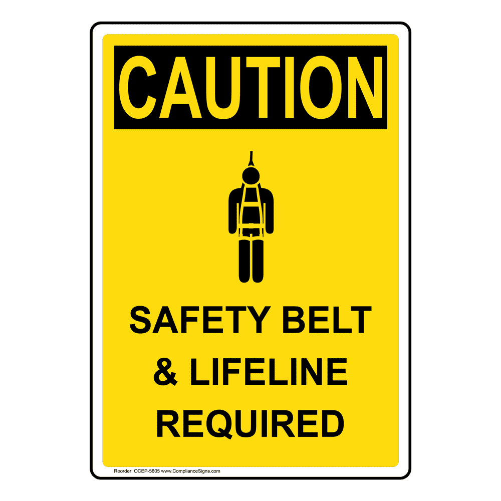 Vertical Safety Belt Lifeline Sign OSHA CAUTION vertical-safety-belt-lifeline-sign-osha-caution