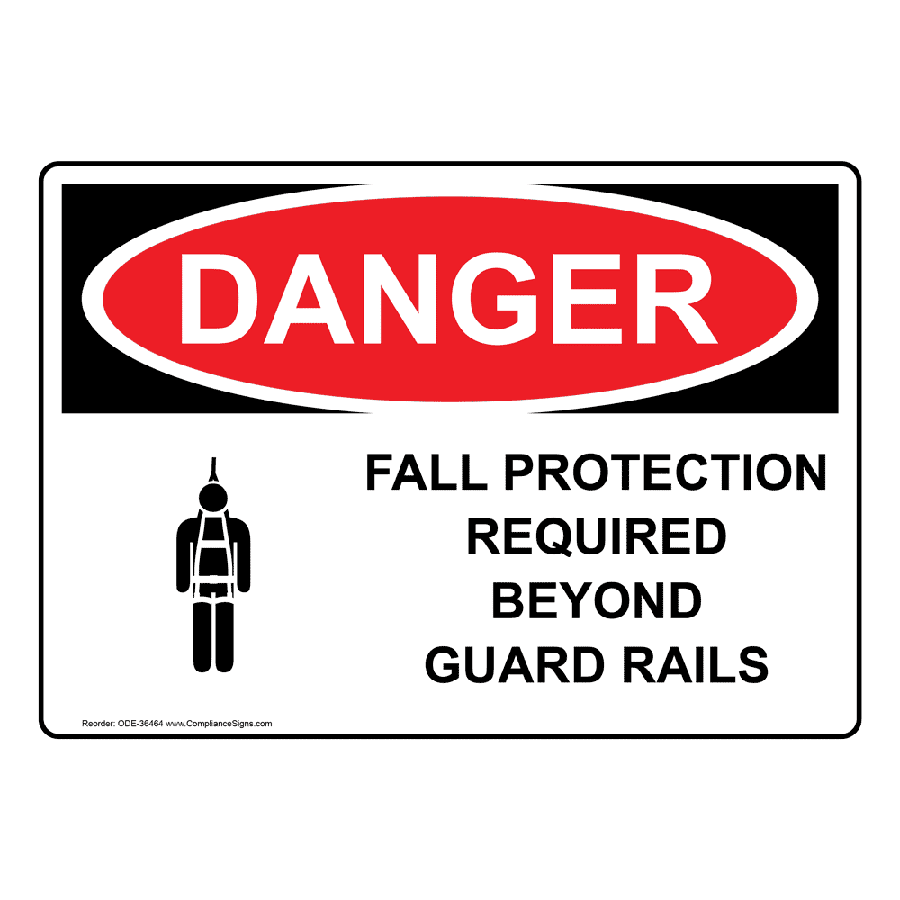 OSHA Sign - DANGER Fall Protection Required Beyond - PPE