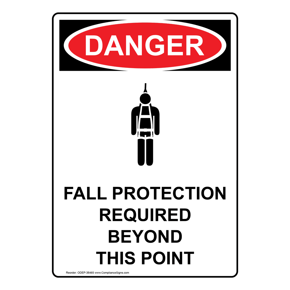 Vertical Fall Protection Required Sign - symbol - OSHA DANGER