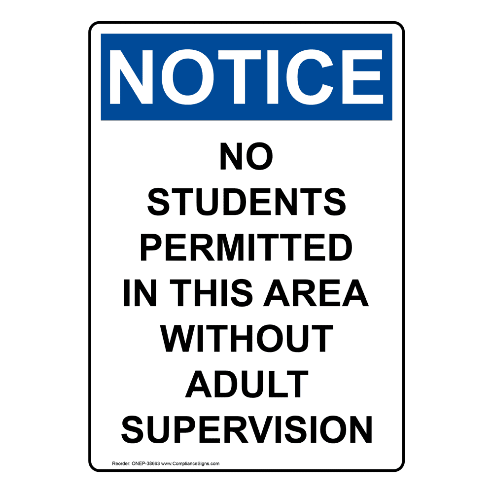 Vertical No Students Permitted In This Sign - OSHA NOTICE