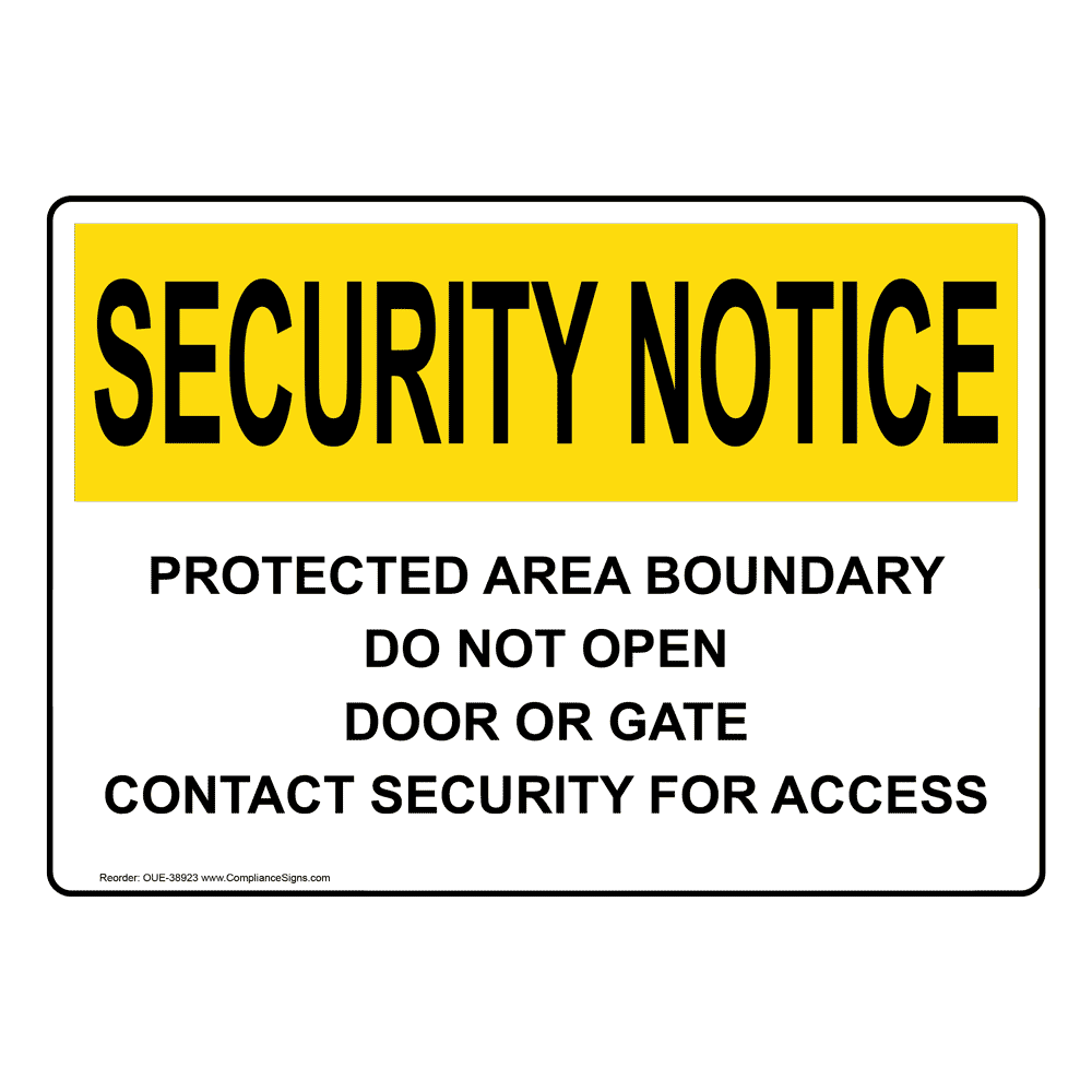 Security Notice Sign - Protected Area Boundary Do Not Open Door - OSHA