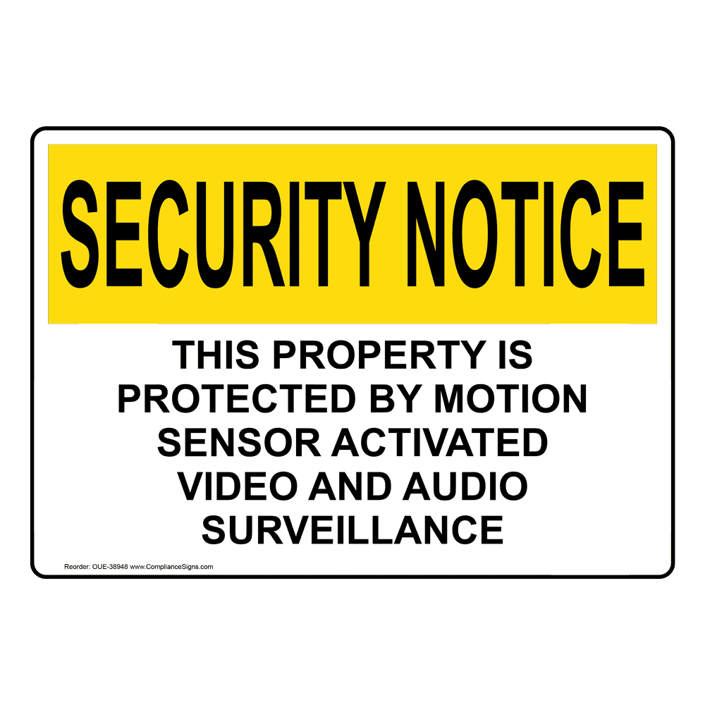 Security Notice Sign - Property Protected By Motion Sensor - OSHA