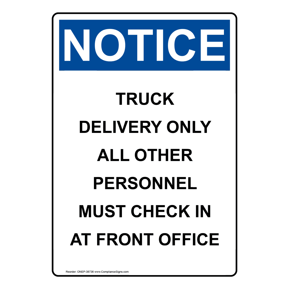 Vertical Truck Delivery Only All Other Sign - OSHA NOTICE